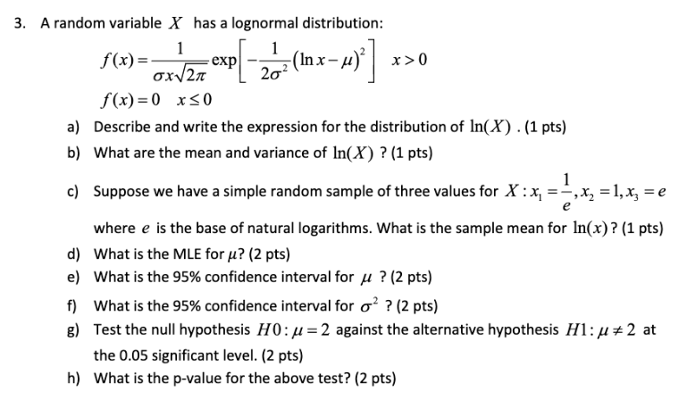 Solved 3. A random variable X has a lognormal distribution: | Chegg.com