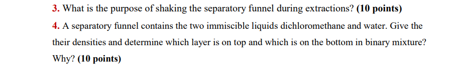 Solved 3. What is the purpose of shaking the separatory | Chegg.com