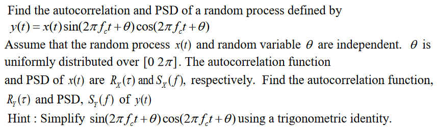 Solved Find the autocorrelation and PSD of a random process | Chegg.com