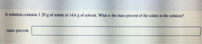 Solved A solution contains 1.20 g of solute in 14.6 g of | Chegg.com