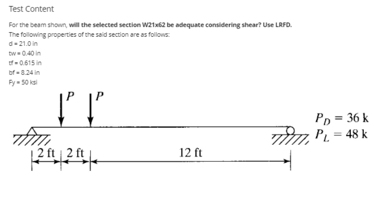 Solved For the beam shown, will the selected section W21x62 | Chegg.com