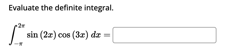 Solved Evaluate the definite integral. | Chegg.com