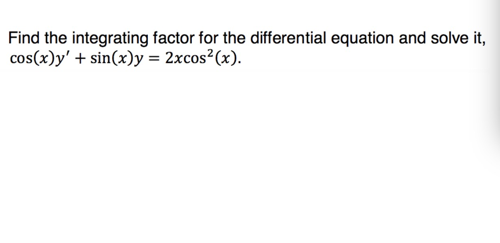 Solved Find the integrating factor for the differential | Chegg.com