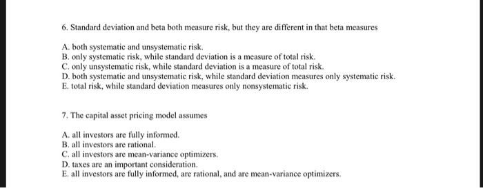 6. Standard deviation and beta both measure risk, but | Chegg.com