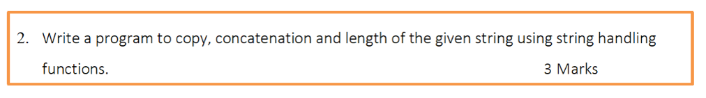 Solved 2. Write a program to copy, concatenation and length | Chegg.com