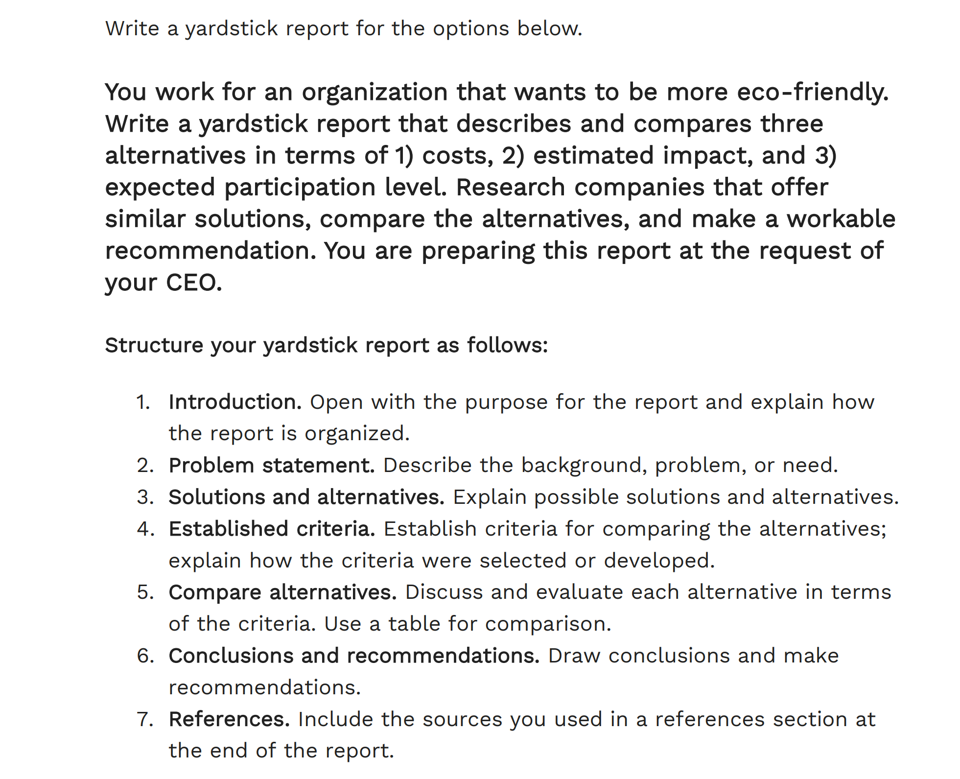 Solved Write a yardstick report for the options below. You | Chegg.com
