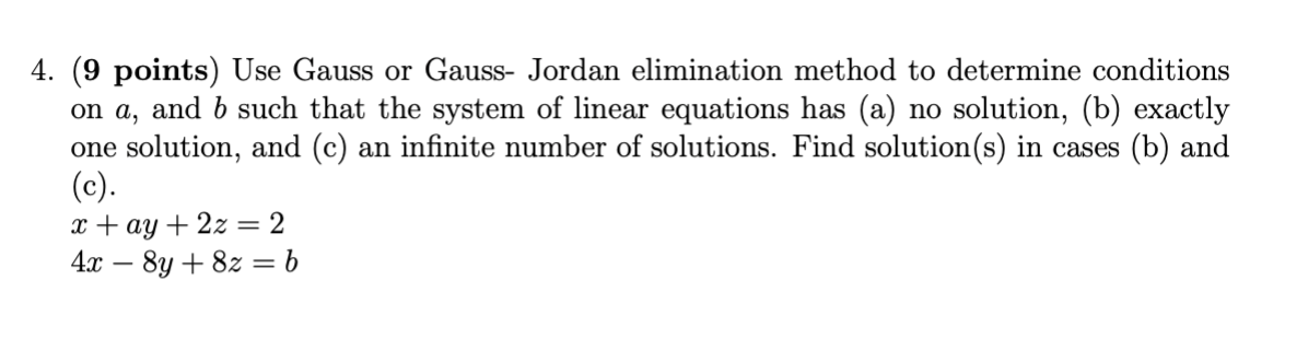 Solved (9 ﻿points) ﻿Use Gauss or Gauss- ﻿Jordan elimination | Chegg.com