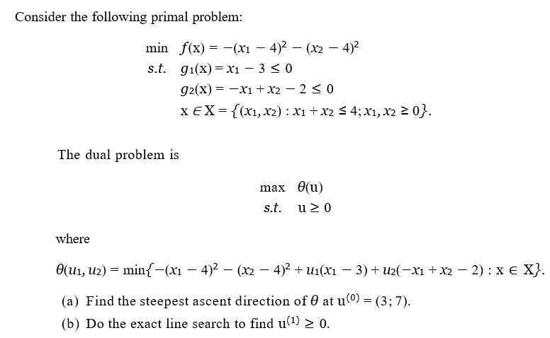Solved Consider the following primal problem: min s.t. | Chegg.com