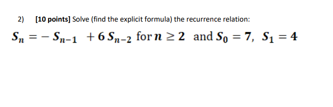 Solved 2) [10 points] Solve (find the explicit formula) the | Chegg.com