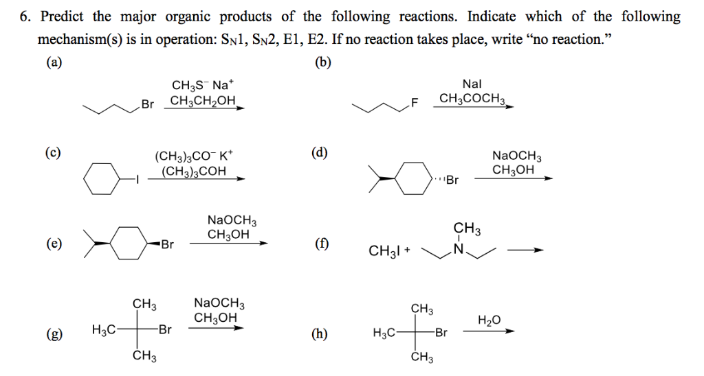 6. Predict the major organic products of the | Chegg.com