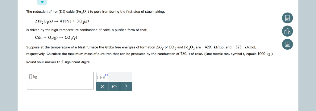 Solved The reduction of iron(III) oxide (Fe203) to pure iron | Chegg.com
