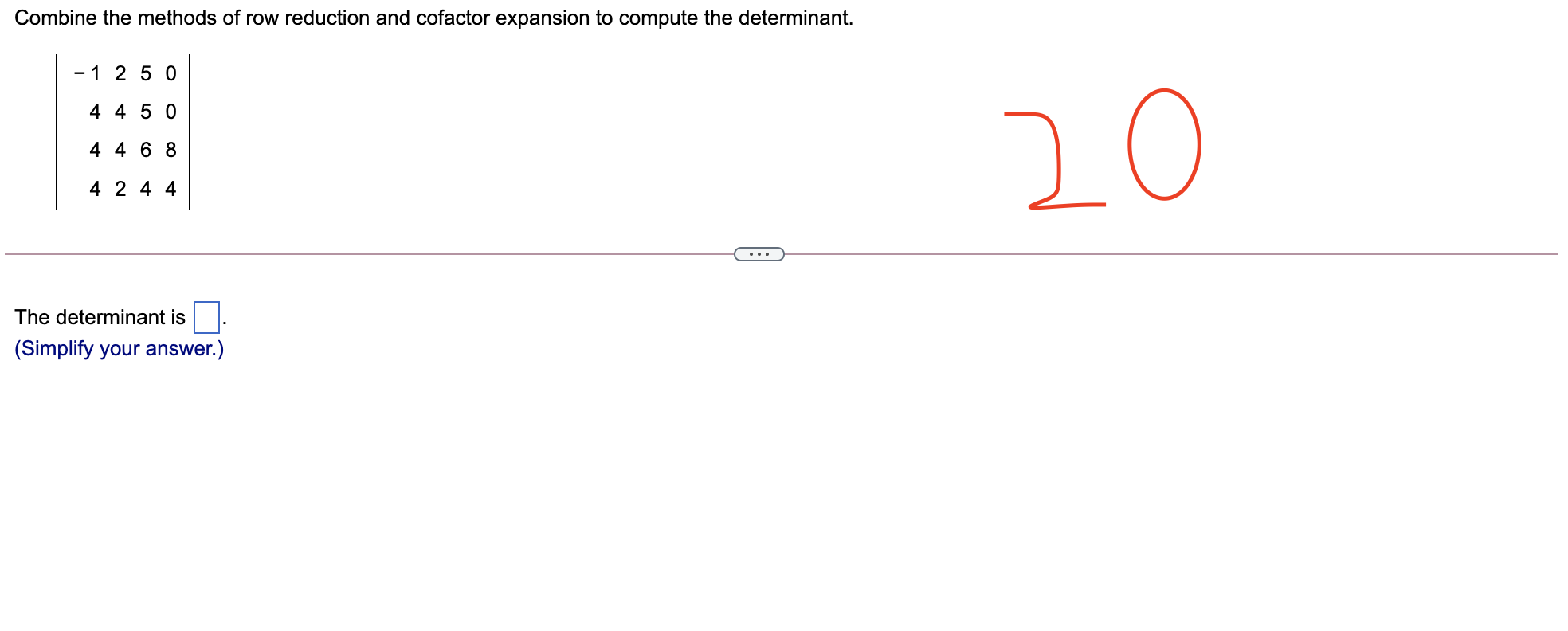 Solved Combine the methods of row reduction and cofactor | Chegg.com