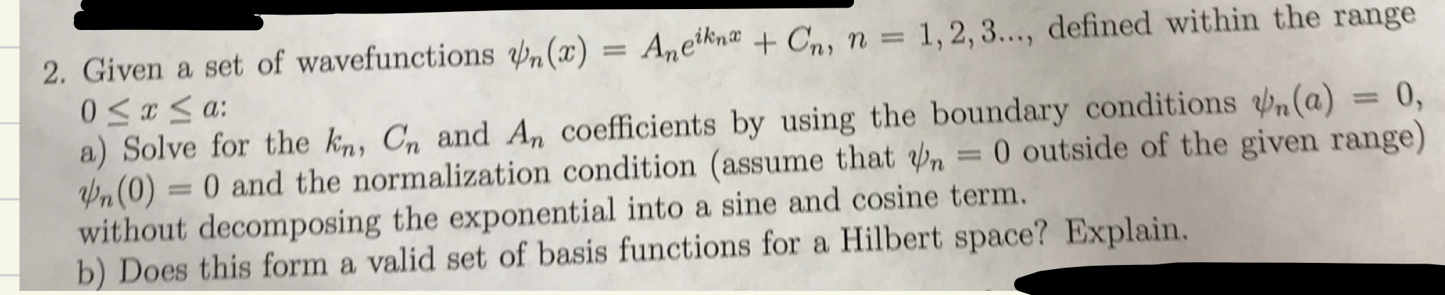 Solved 2. Given a set of wavefunctions un(x) = Aneiknw + Cn, | Chegg.com
