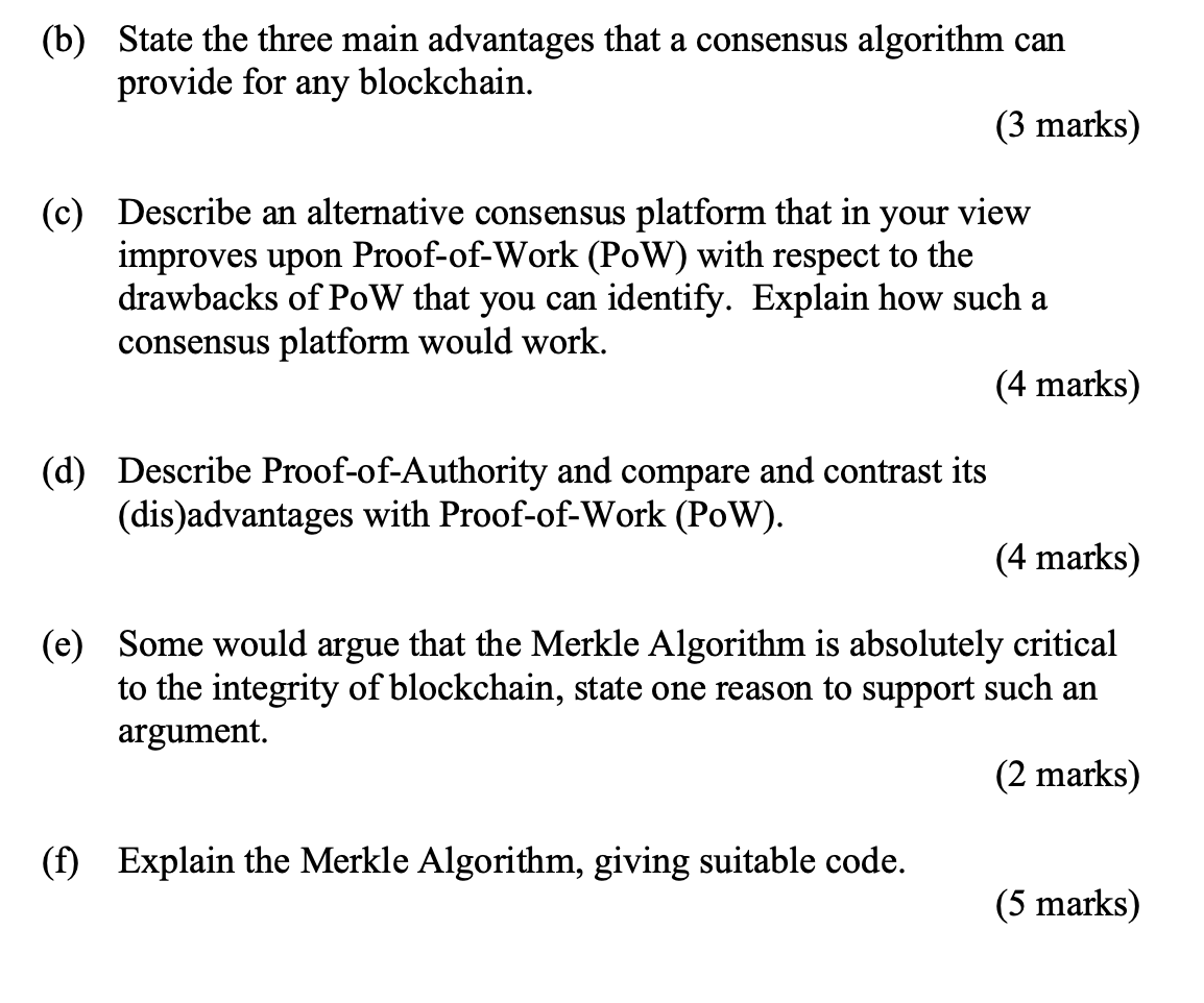 Solved (b) State the three main advantages that a consensus | Chegg.com