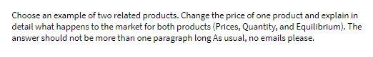 Solved Choose an example of two related products. Change the | Chegg.com