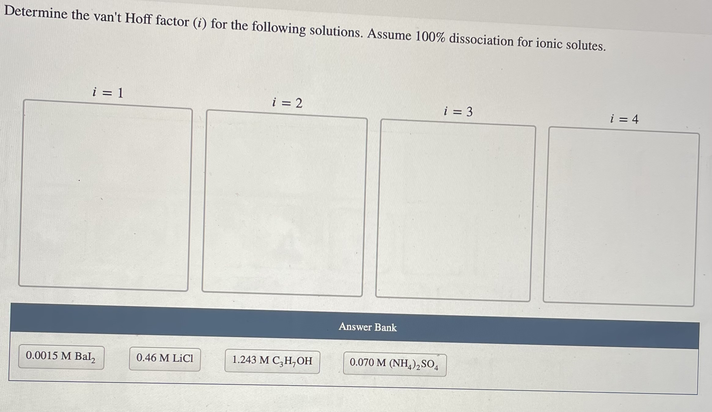 Solved Determine the van't Hoff factor (i) for the following | Chegg.com