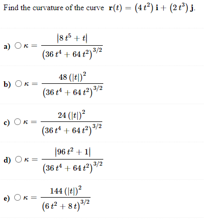 Solved Find the curvature of the curve r(t) (4t) i + (2 | Chegg.com