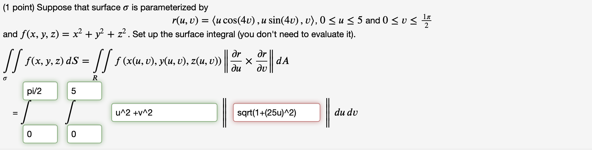 Solved (1 point) Suppose that surface o is parameterized | Chegg.com