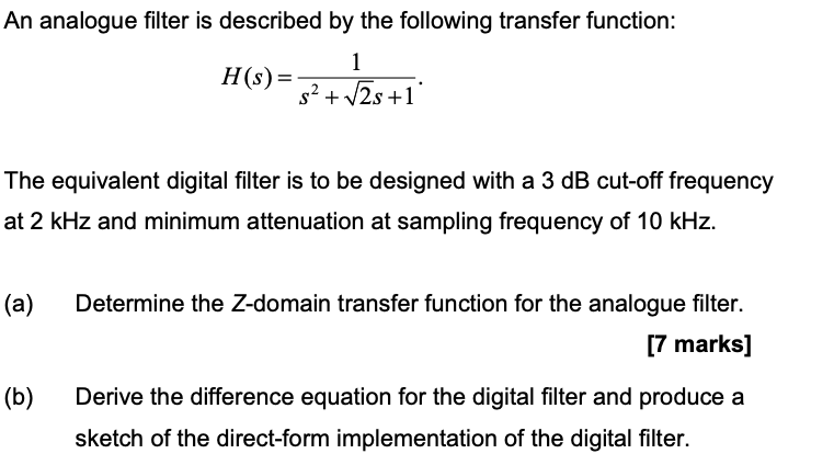 Solved An analogue filter is described by the following | Chegg.com