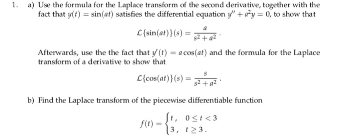 Solved 1. a) Use the formula for the Laplace transform of | Chegg.com