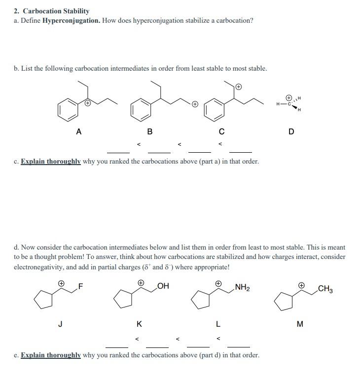 Solved 2. Carbocation Stability a. Define Hyperconjugation. | Chegg.com