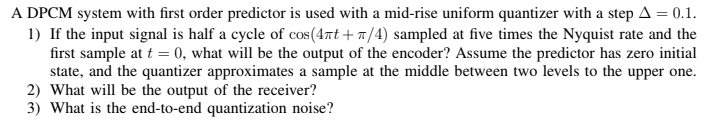Solved A DPCM system with first order predictor is used with | Chegg.com