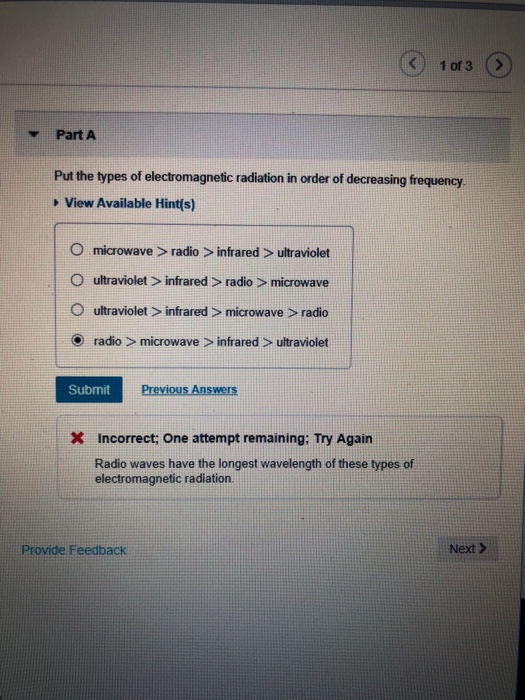 Solved く) 1 of 3 (> Part A Put the types of electromagnetic | Chegg.com