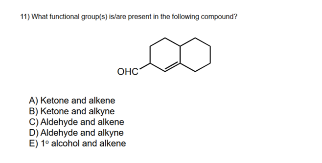 Solved 11) What functional group(s) is/are present in the | Chegg.com