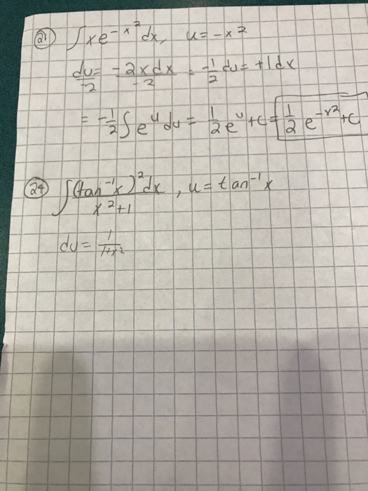 Solved integral xe^-x^2 dx, u = -x^2 du/-2 = -2x dx/-2 = | Chegg.com