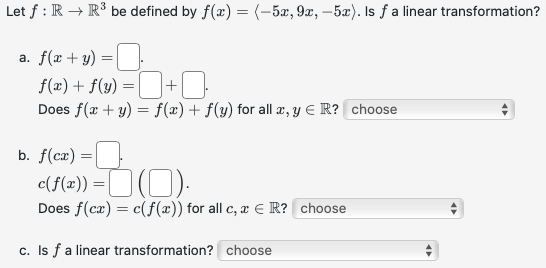 Solved Let f:R→R3 be defined by f(x)= −5x,9x,−5x . Is f a | Chegg.com