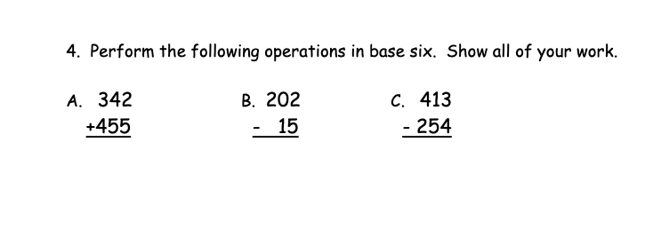 Solved 4. Perform the following operations in base six. Show | Chegg.com
