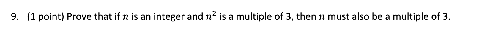 Solved 9. (1 point) Prove that if n is an integer and n2 is | Chegg.com