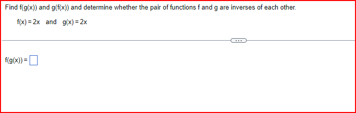 Solved Find f(g(x)) ﻿and g(f(x)) ﻿and determine whether the | Chegg.com