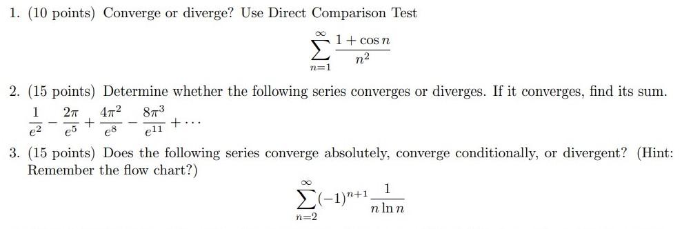 Solved 1. (10 points) Converge or diverge? Use Direct | Chegg.com