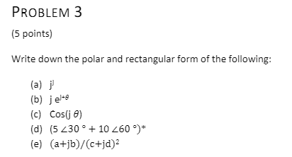 Solved PROBLEM 3 (5 points) Write down the polar and | Chegg.com