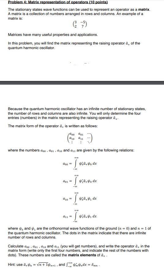 Solved Problem 4: Matrix representation of operators (10 | Chegg.com