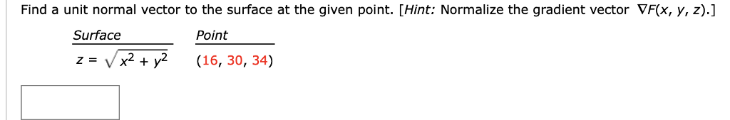 Solved Find A Unit Normal Vector To The Surface At The Given