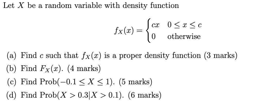 Solved Let X be a random variable with density function | Chegg.com