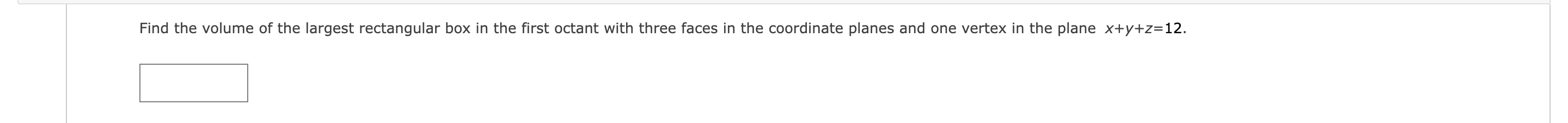 Solved Find the volume of the largest rectangular box in the | Chegg.com