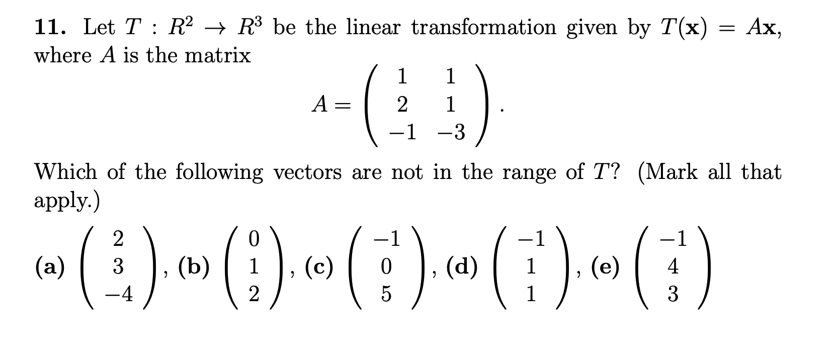 Solved 11. Let T : R2 + R3 be the linear transformation | Chegg.com