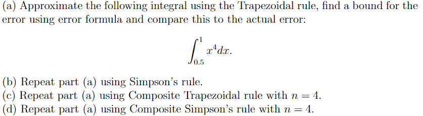 Solved (a) Approximate the following integral using the | Chegg.com
