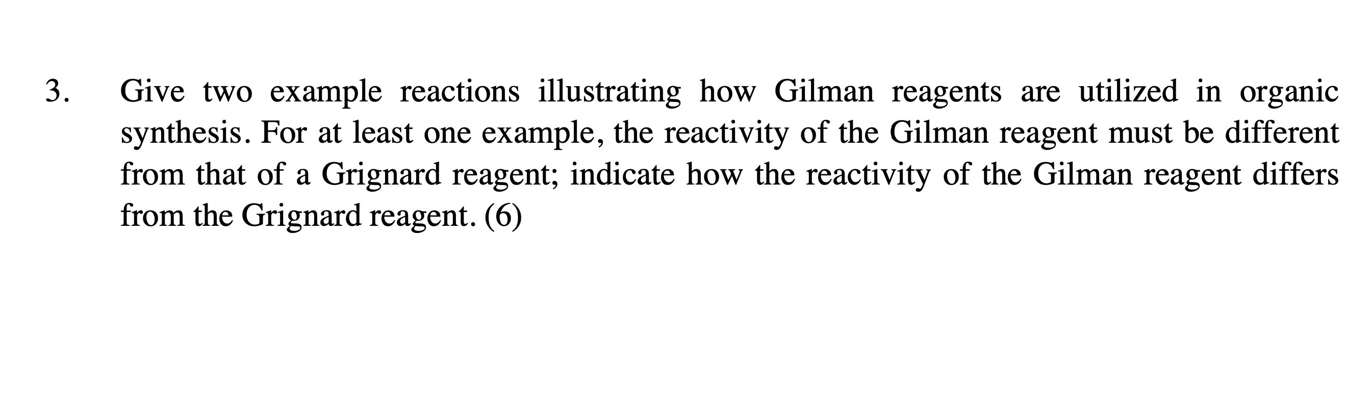 Solved 3. Give two example reactions illustrating how Gilman | Chegg.com