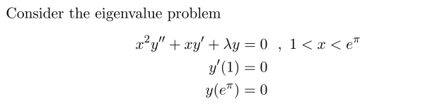 Solved 1. Find all eigenvalues and eigenfunctions. 2. Give | Chegg.com