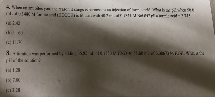 Solved 4. When an ant bites you, the reason it stings is | Chegg.com