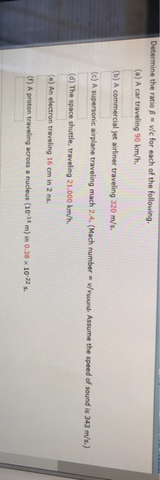 Solved Determine the ratio β-v/c for each of the following. | Chegg.com