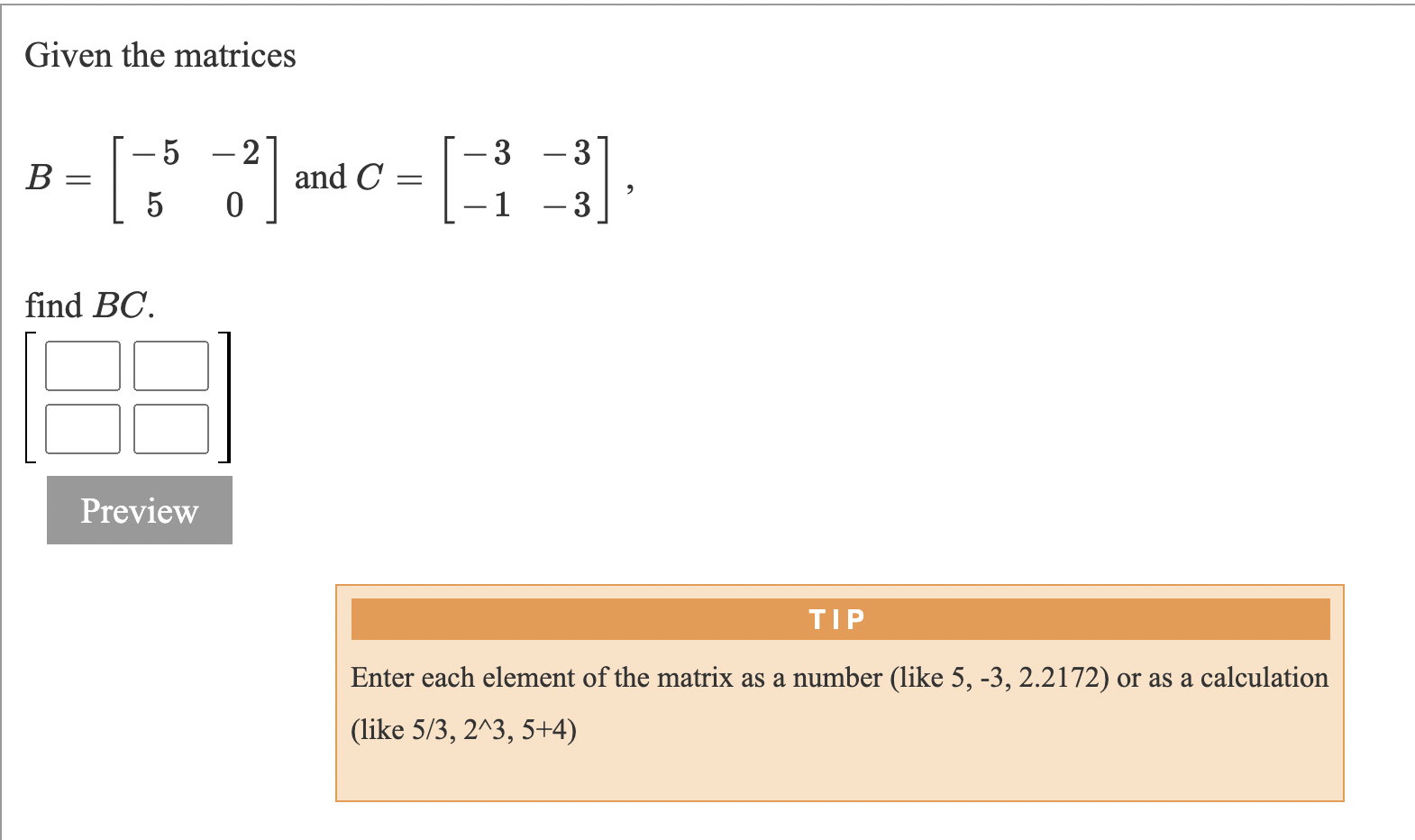 Solved Given the matrices 5 - 2 -3 -3 B 2:22 and C -1-1-3] 5 | Chegg.com