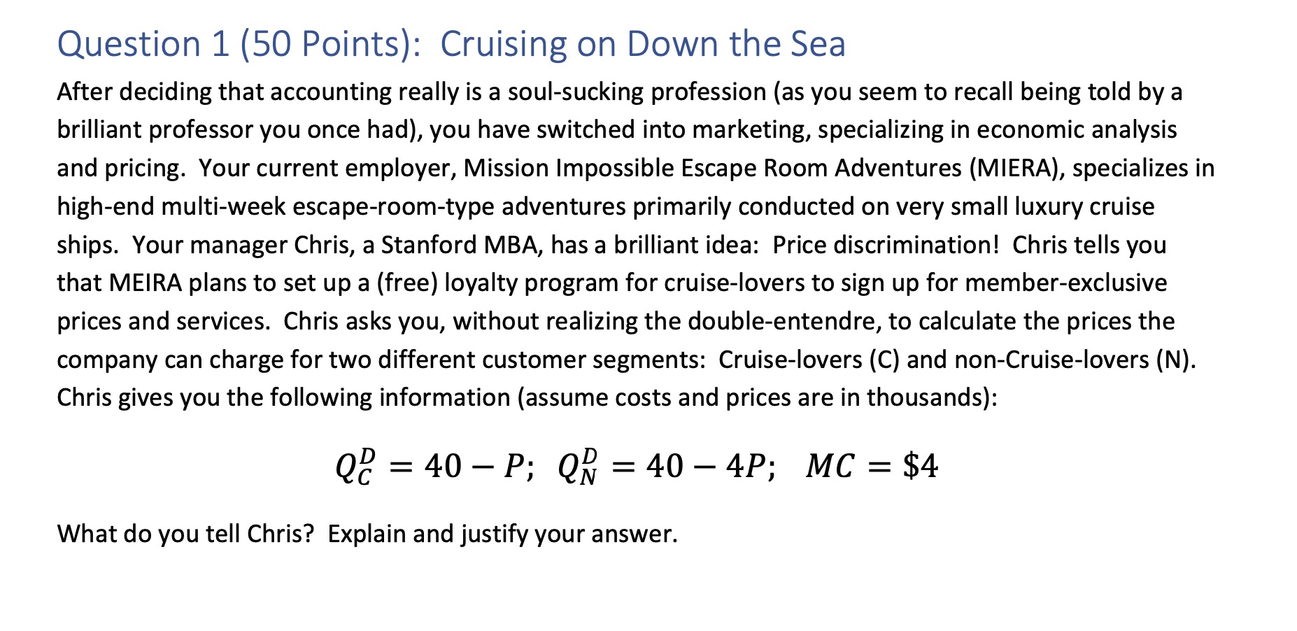 Solved Question 1 (50 ﻿Points): Cruising on Down the | Chegg.com