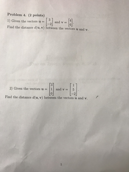 Solved Problem 4. (2 points) 1) Given the vectors u = [ and | Chegg.com Solved Problem 4. (2 points) 1) Given the vectors u = [ and | Chegg.com