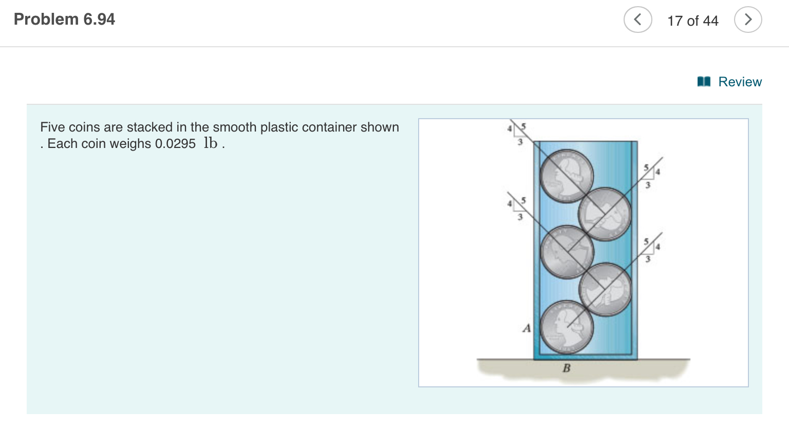 Solved Problem 6.94 © 17 of 44 17 of 44 » I Review Five | Chegg.com