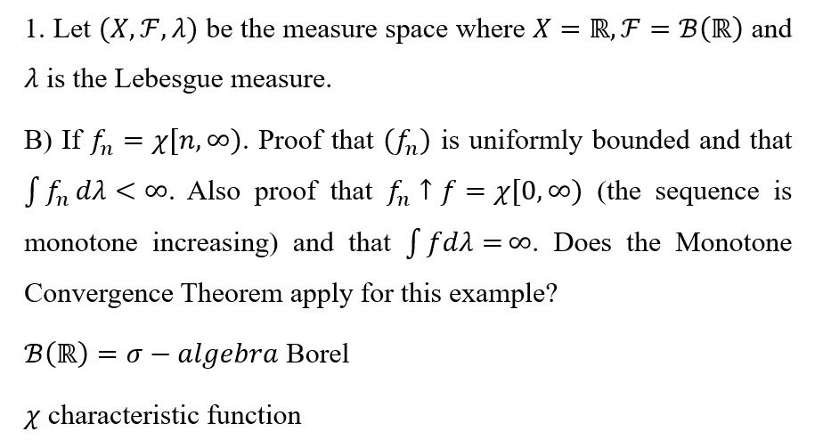 Solved 1. Let (X,F,λ) be the measure space where X=R,F=B(R) | Chegg.com